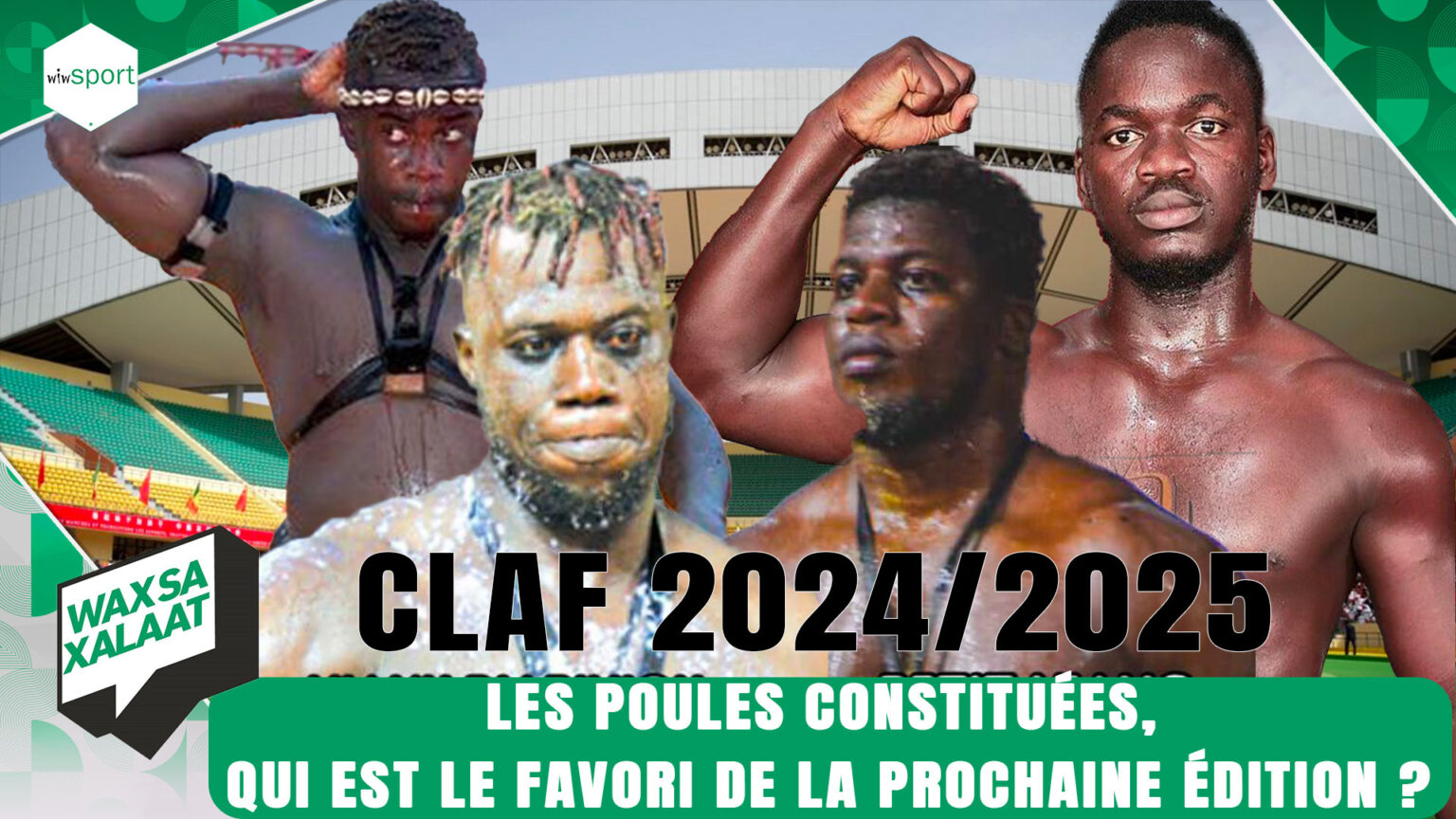 #Waxsaxalaat - CLAF 2024/2025 : Les poules constituées, qui est le ...